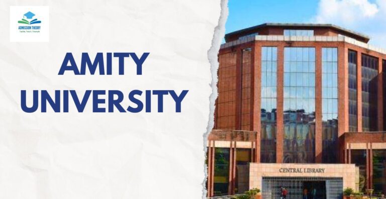Amity University Admission 2025 – Courses, Fees, Eligibility, Dates ...