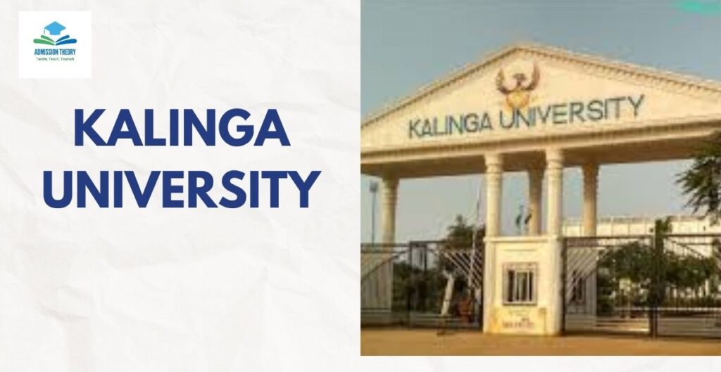 Kalinga University Admission 2025: Course, Fee, Eligibility