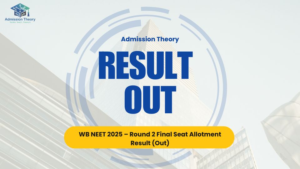 WB NEET Counselling 2025 Results – Check MBBS/BDS Seat Allotment & Merit List at wbmcc.nic.in